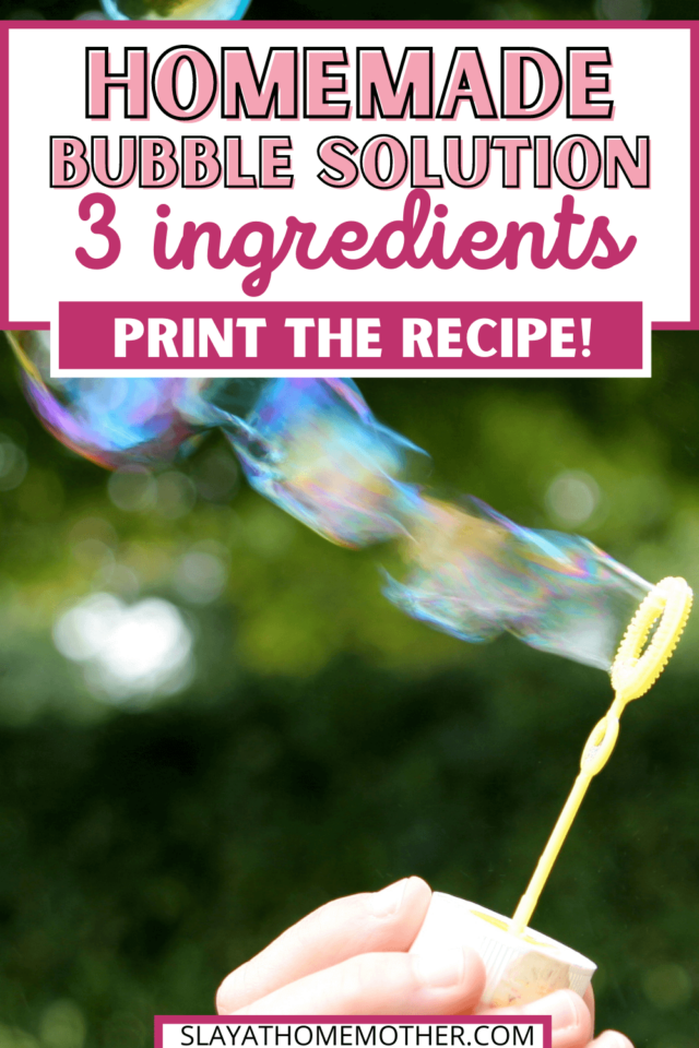 The Best Homemade Bubble Solution - Slay At Home Mother