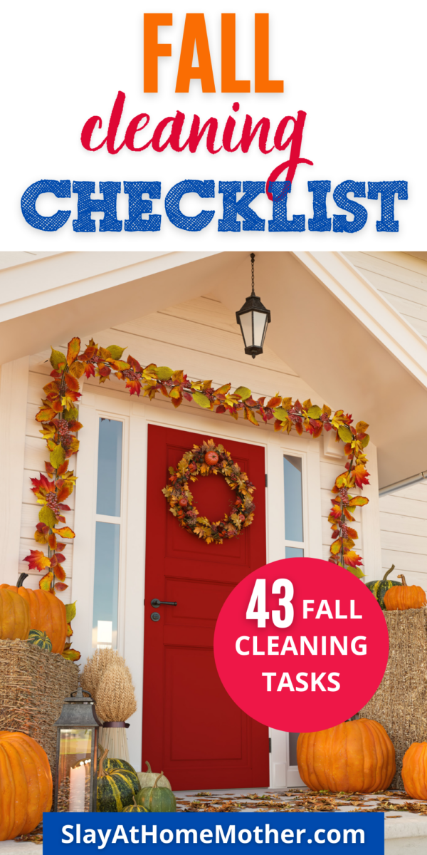 Fall Cleaning Checklist: 43 Tasks To Help Maintain Your Home