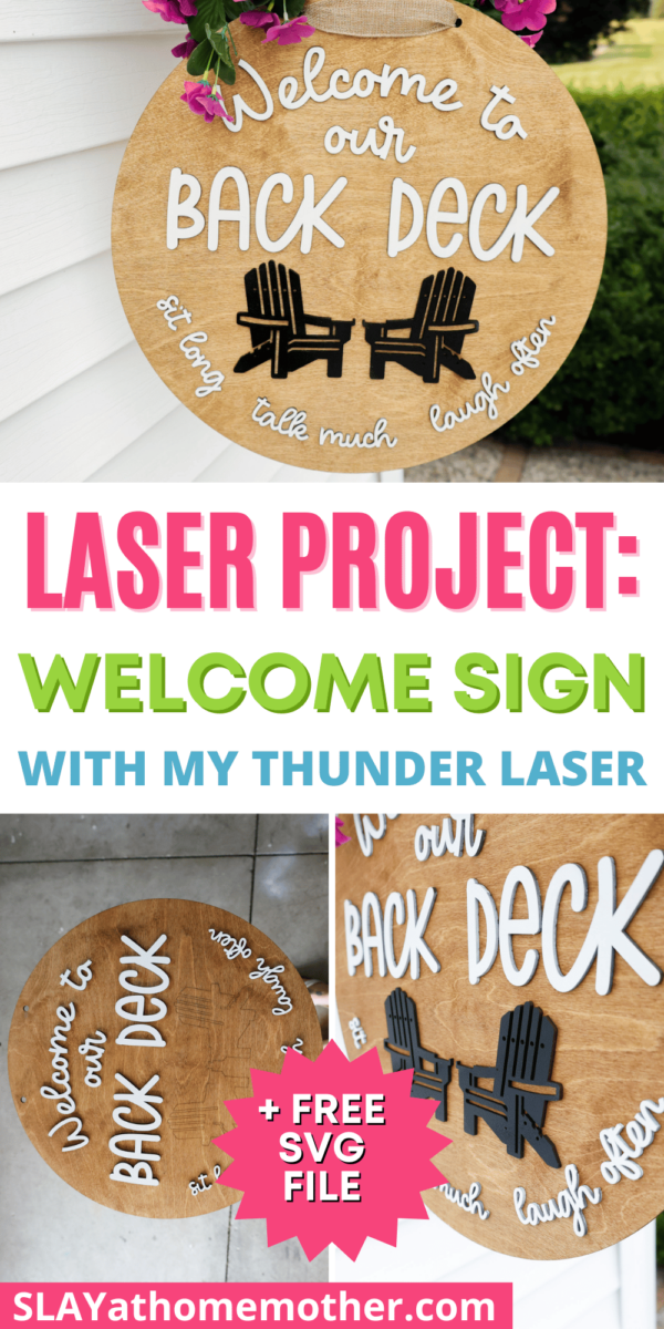 Laser Cut Sign Project: Welcome To Our Back Deck - Slay At Home Mother