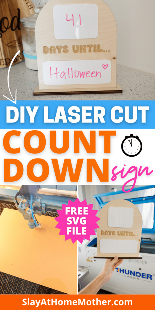DIY Laser Cut File: Countdown Sign - Slay At Home Mother